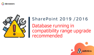 Database Running In Compatibility Range Upgrade Recommended