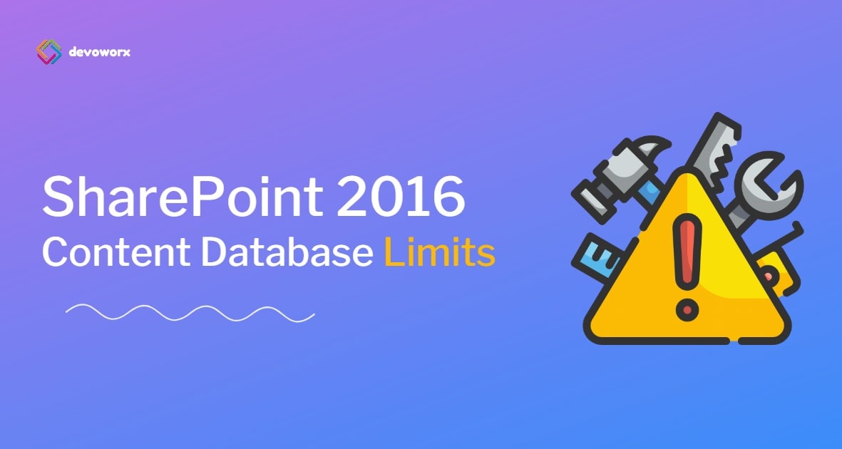 SharePoint 2016 Content Database Limits