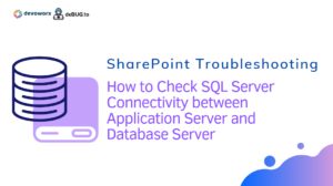 How To Check SQL Server Connectivity Between Application Server And ...