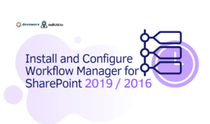 Install And Configure Workflow Manager SharePoint 2016 / 2019 Step By Step