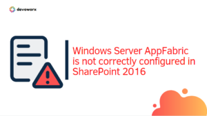 Windows Server AppFabric Is Not Correctly Configured In SharePoint 2016