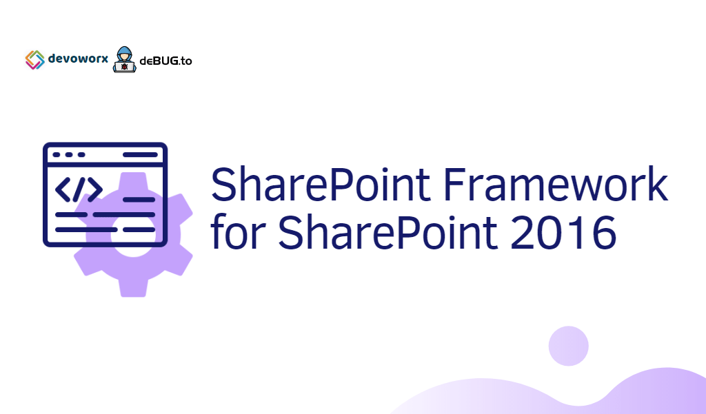 Sharepoint Framework For Sharepoint 2016