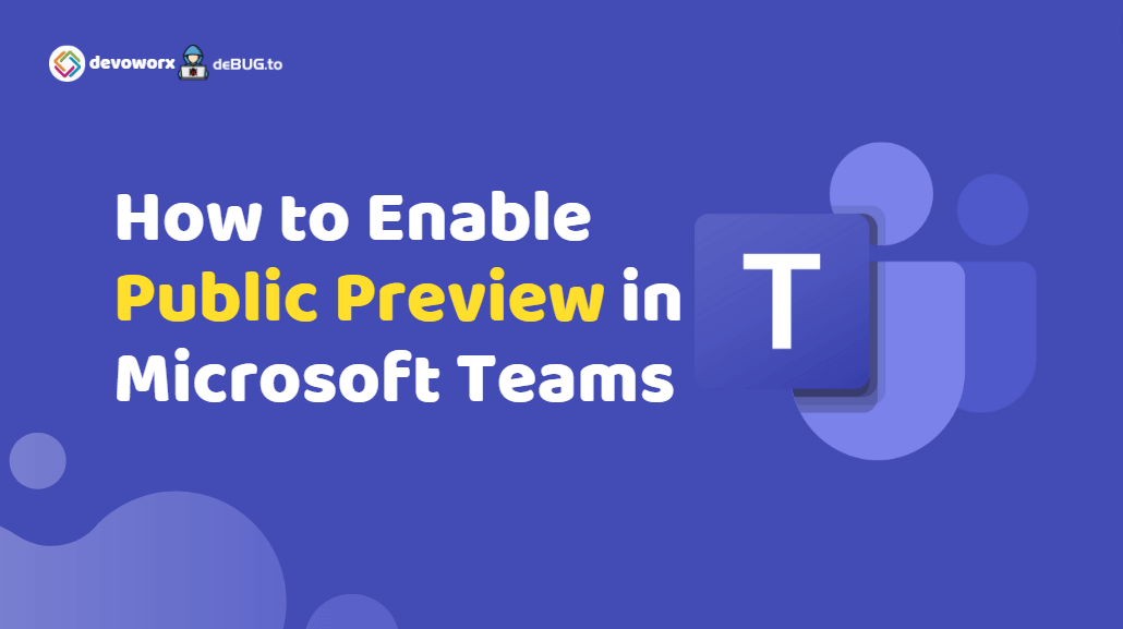 Enable Public Preview In Microsoft Teams