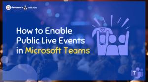 How To Enable Public Live Events In Microsoft Teams